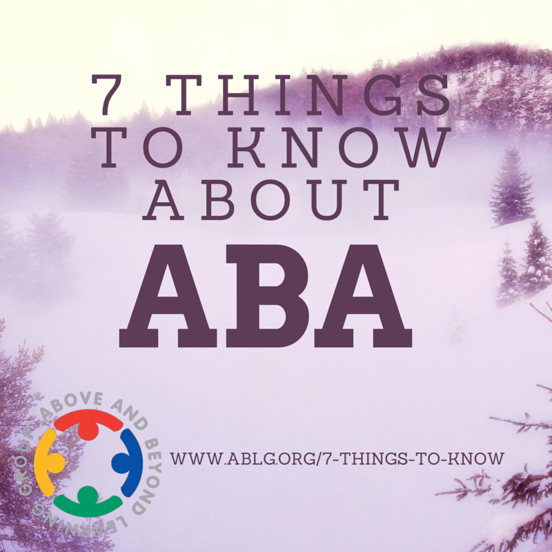 7 Things To Know About ABA 7 Things To Know About ABA